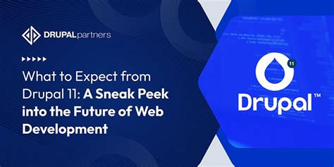 Drupal Partners On Linkedin What To Expect From Drupal 11 A Sneak Peek Into The Future Of Web