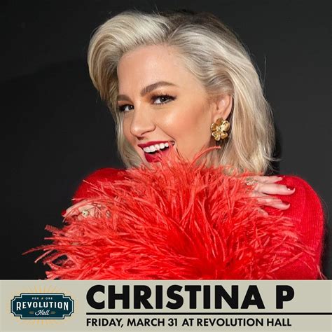 Christina P At Revolution Hall In Portland Or Friday March 31