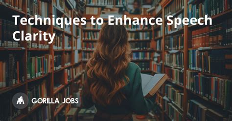Techniques To Enhance Speech Clarity