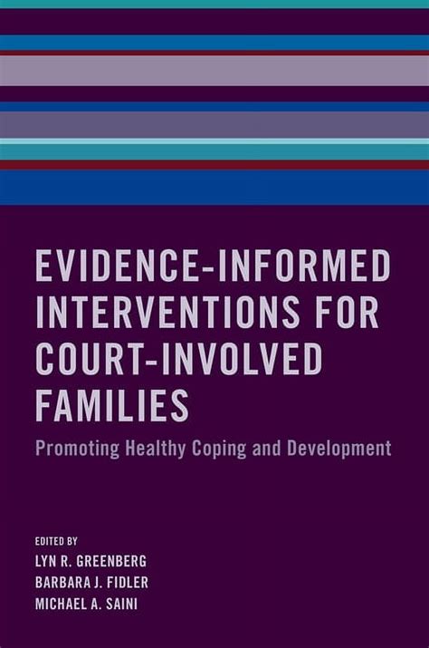Evidence Informed Interventions For Court Involved Families Promoting