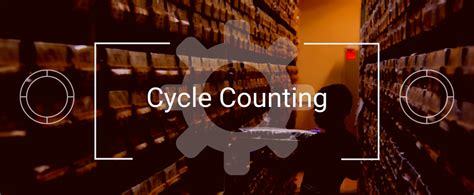 5 Cycle Counting Best Practices That Can Make Or Break Your Inventory