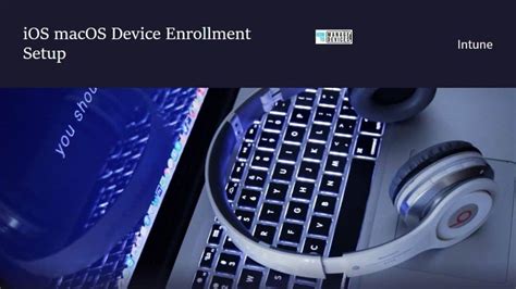 How To Configure Intune Enrollment Setup For Ios Macos Devices Htmd Blog 2