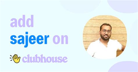 Sajeer Aboobacker Clubhouse