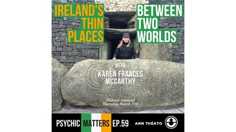 Episode 059 Irelands Thin Places Between Two Worlds With Karen