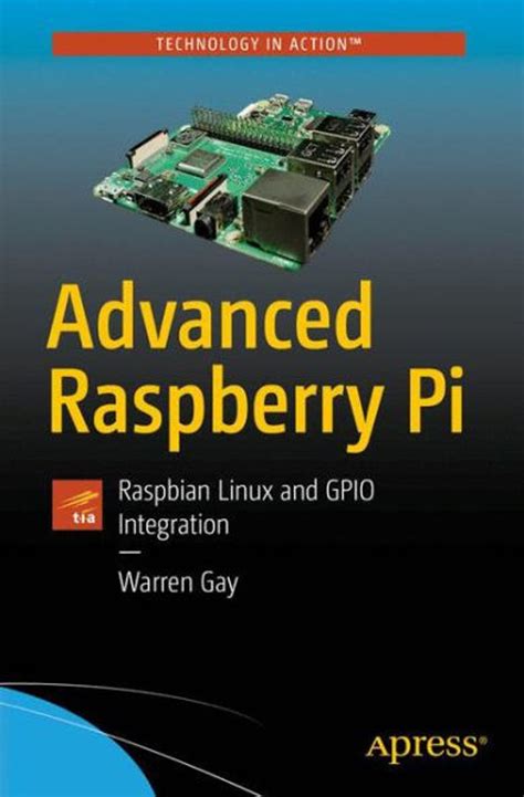 advanced raspberry pi raspbian linux and gpio integration warren gay