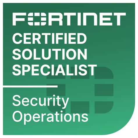 Fortinet Certified Solution Specialist Security Operations Credly