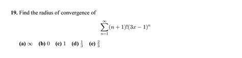 Solved Find the radius of convergence | Chegg.com