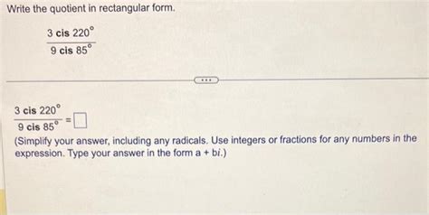 solved write the quotient in rectangular form