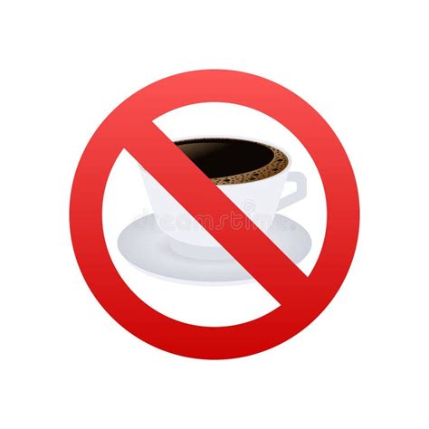 No Caffeine Sign Stock Illustrations 740 No Caffeine Sign Stock Illustrations Vectors