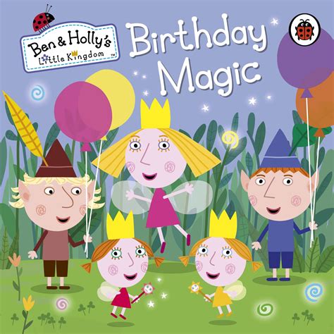Ben And Hollys Little Kingdom Birthday Magic Penguin Books New Zealand