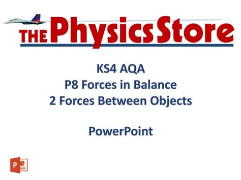 Ks4 Gcse Physics Aqa P8 2 Forces Between Objects Teaching Resources
