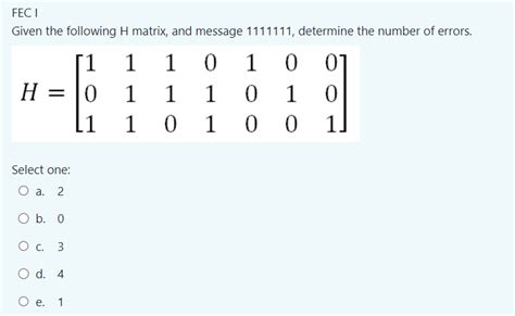 solved fec i given the following h matrix and message