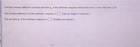 Solved Find The Common Difference D And The Nth Term An Of
