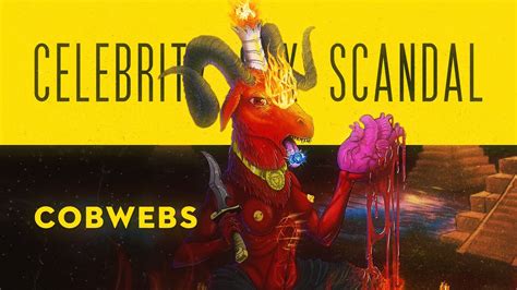Celebrity Sex Scandal — Cobwebs Official Audio Youtube
