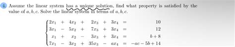 Solved Assume The Linear System Has A Unique Solution Find