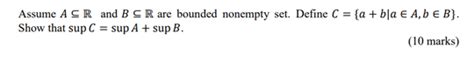 solved assume acr and b cr are bounded nonempty set define