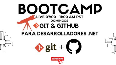 Bootcamp Git And Github Para Net Semana 3 Youtube