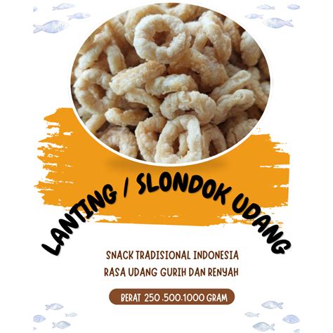 Jual Lanting Udang Slondok Udang Klanting Udang Lanting Rasa Udang 250 1000 Gram Shopee