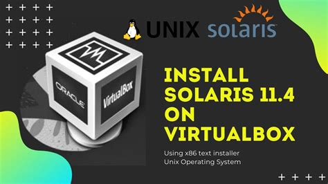 Install Solaris 114 On Virtualbox Using X86 Text Installer Tutorial