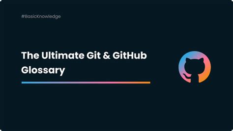 git and github terminology a complete glossary