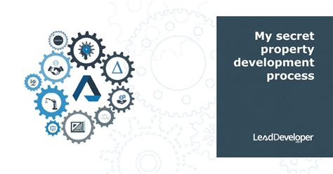 My Secret Property Development Process