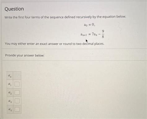 Solved Write The First Four Terms Of The Sequence Defined Chegg