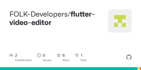 GitHub FOLK Developers Flutter Video Editor