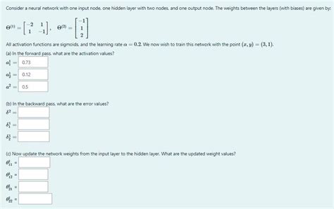 Consider A Neural Network With One Input Node One