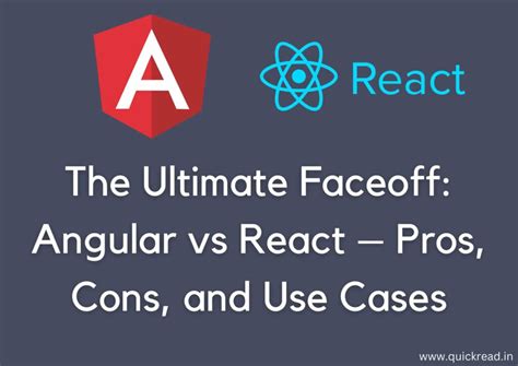 the ultimate faceoff angular vs react pros cons and use cases