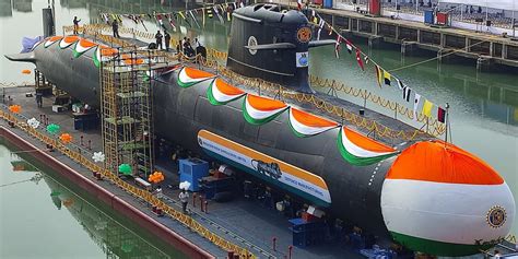 India Launch Of Sixth And Final Kalvari Class “scorpene” Submarine
