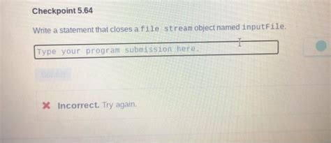 solved checkpoint 5 64 write a statement that closes a file