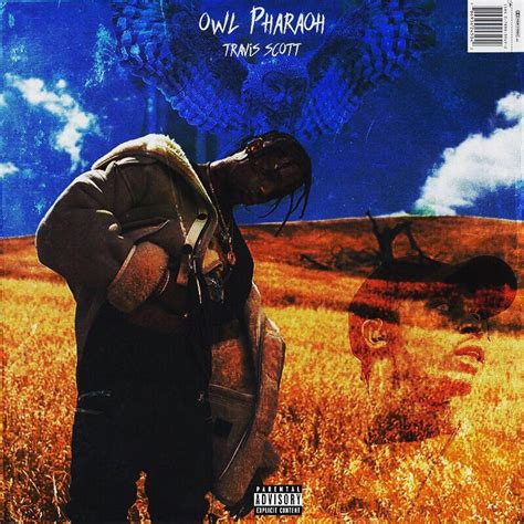Travis Scott Owl Pharaoh Tracklist Travi Scott Reveals Release Date