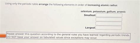 Solved Using Only The Periodic Table Arrange The Following