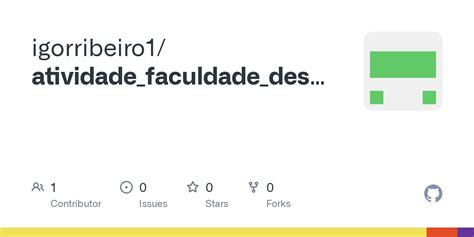 Github Igorribeiro1atividadefaculdadedescomplica