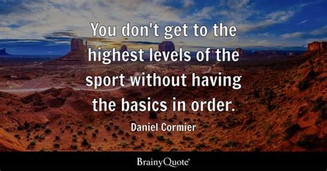 Basics Quotes Brainyquote