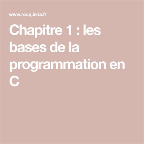Chapitre 1 Les Bases De La Programmation En C