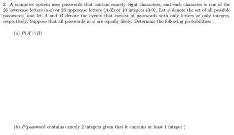 Solved 2 A Computer System Uses Passwords That Contain