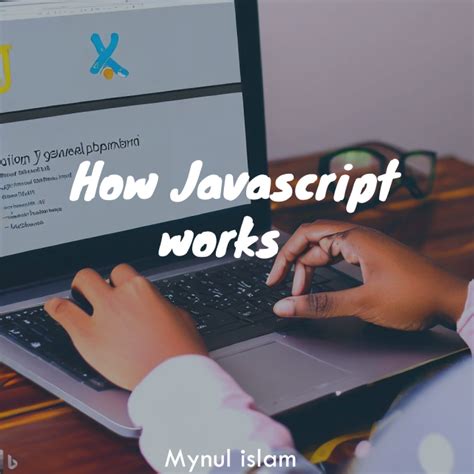 How Javascript Works