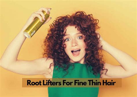 4 Best Root Lifter For Fine Hair 2025 Volumizing Products For Thin H