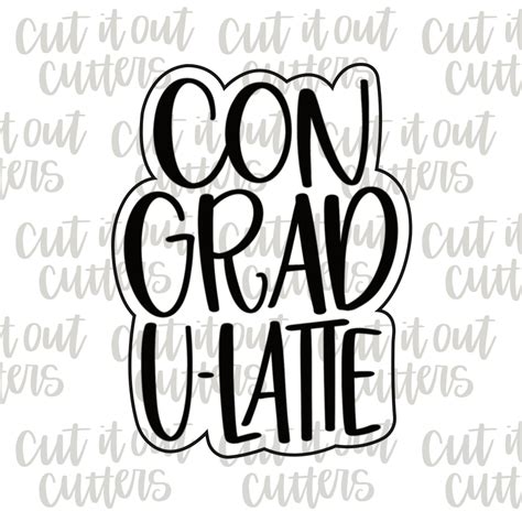 Con Grad Ulatte Cookie Cutter Cut It Out Cutters
