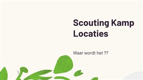 Scouting Kamp Locaties By Eeke Van Koperen On Prezi