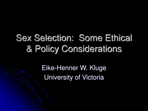 Ppt Sex Selection Some Ethical And Policy Considerations Powerpoint