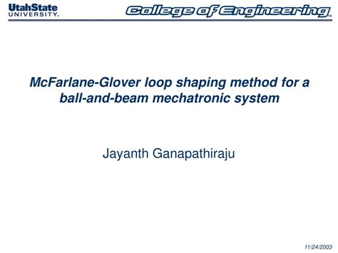 Ppt Mcfarlane Glover Loop Shaping Method For A Ball And Beam