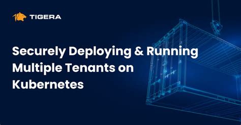 Tigera On Linkedin Kubernetes Multitenancy Containersecurity Calico