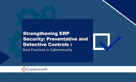 Effective Erp Cybersecurity With Prevention And Detection Controls