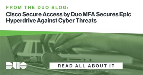 Duo MFA Secures Epic Hyperdrive Against Cyber Threats Duo Duo Security