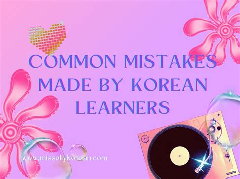 Common Mistakes Made By Beginner Korean Learners Miss Elly Korean