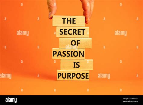 Passion And Purpose Symbol Wooden Blocks With Concept Words The Secret