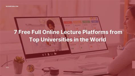 7 Free Full Online Lecture Platforms From Top Universities In The World