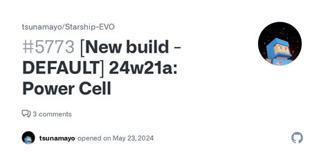 New Build Default 24w21a Power Cell · Issue 5773 · Tsunamayostarship Evo · Github